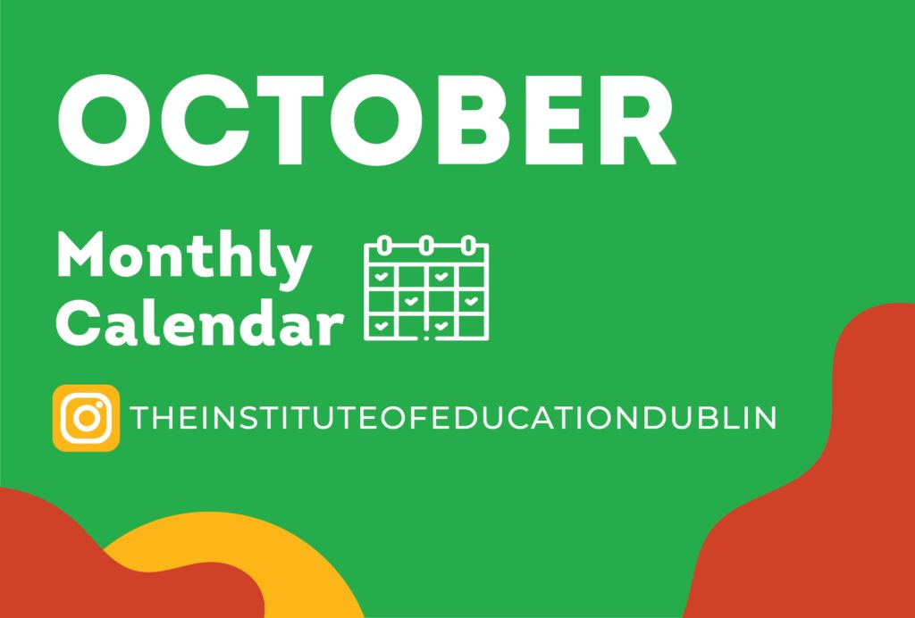 Monthly Newsletter | Oct 2022 | The Institute of Education
